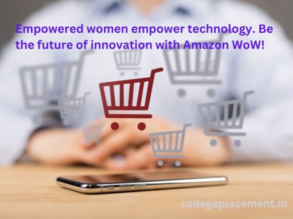 Amazon WoW: A Complete Guide for Women in Tech - College Placement
